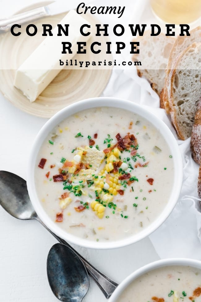 Easy Corn Chowder Recipe - Chef Billy Parisi